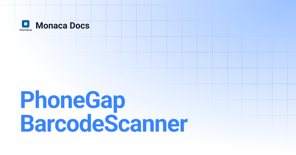 PhoneGap BarcodeScanner | Monaca Docs